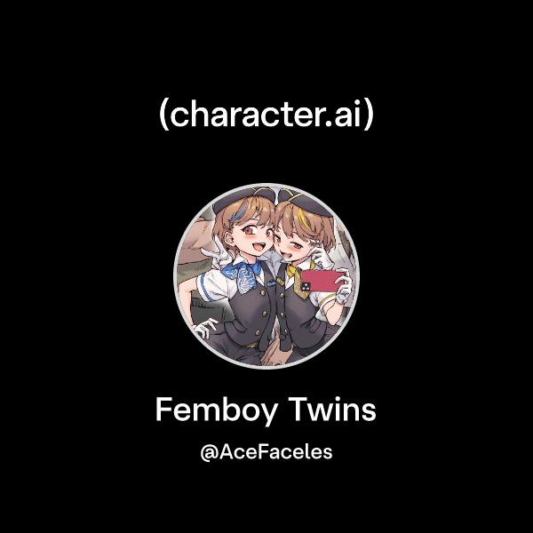 Chat with Femboy Twins | character.ai | AI Chat, Reimagined–Your Words. Your World.