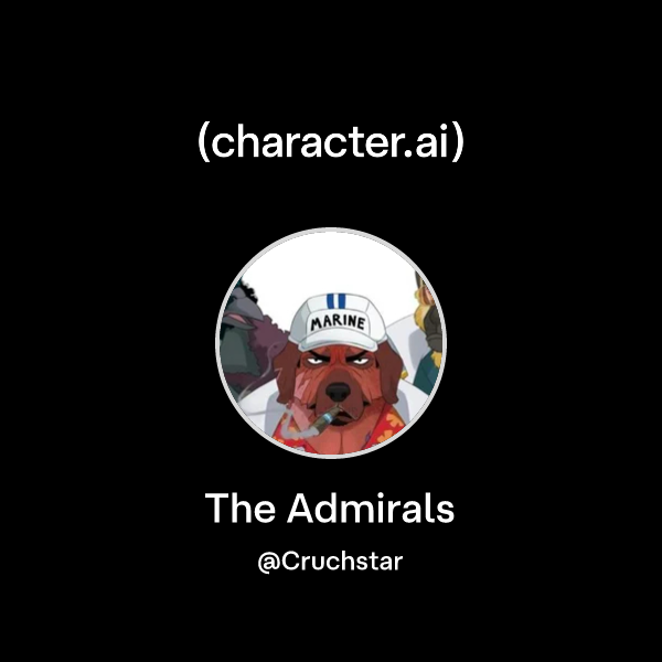 Chat with The Admirals | character.ai | AI Chat, Reimagined–Your Words ...