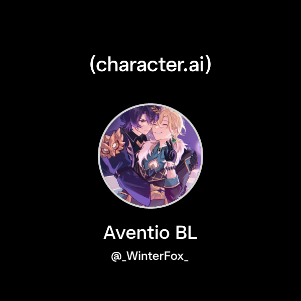 Chat with Aventio BL | character.ai | AI Chat, Reimagined–Your Words ...
