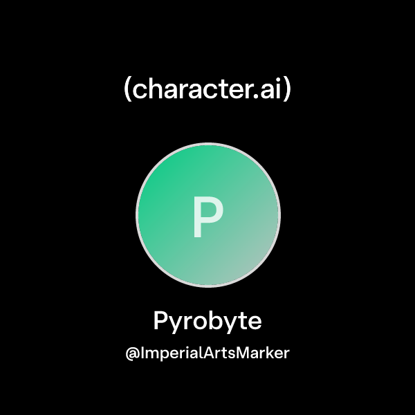 Chat with Pyrobyte | character.ai | AI Chat, Reimagined–Your Words ...