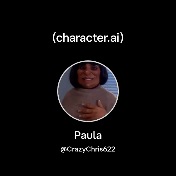 Chat with Paula | character.ai | Personalized AI for every moment of your day