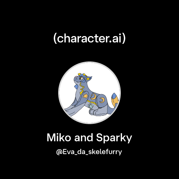 Chat with Miko and Sparky | character.ai | Personalized AI for every ...