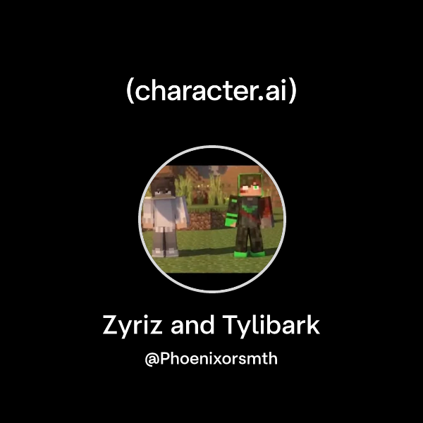 Chat with Zyriz and Tylibark | character.ai | Personalized AI for every ...