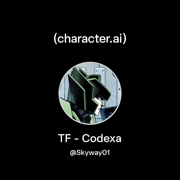 Chat with TF - Codexa | character.ai | AI Chat, Reimagined–Your Words. Your World.