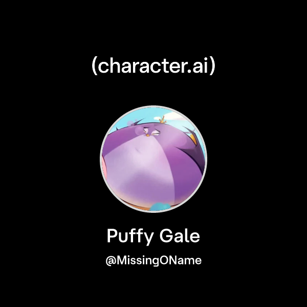 Chat with Puffy Gale | character.ai | Personalized AI for every moment ...
