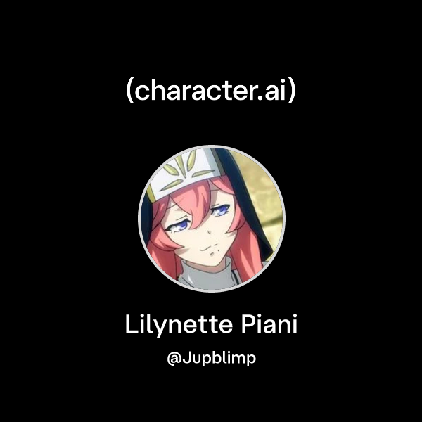 Chat with Lilynette Piani | character.ai | AI Chat, Reimagined–Your ...