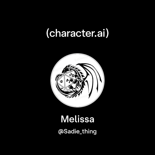 Chat with Melissa | character.ai | Personalized AI for every moment of ...