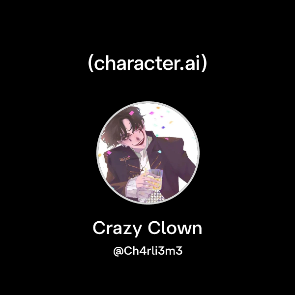 Chat with Crazy Clown | character.ai | AI Chat, Reimagined–Your Words ...