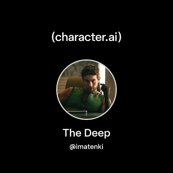 Chat with The Deep | character.ai | AI Chat, Reimagined–Your Words ...