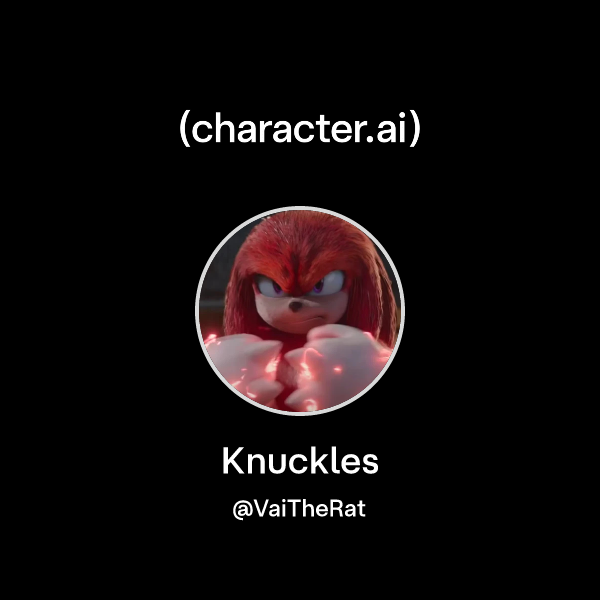 Chat with Knuckles | character.ai | Personalized AI for every moment of ...