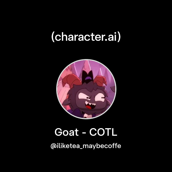 Chat with Goat - COTL | character.ai | AI Chat, Reimagined–Your Words ...