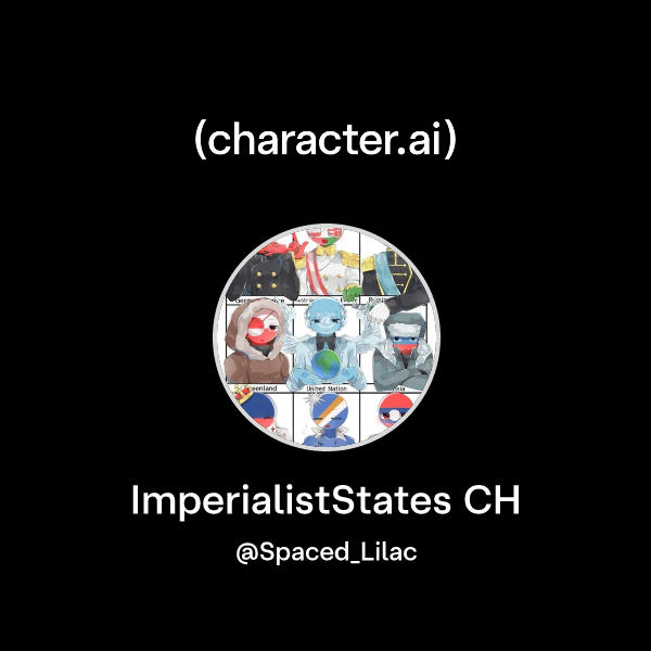 Chat with ImperialistStates CH | character.ai | Personalized AI for ...