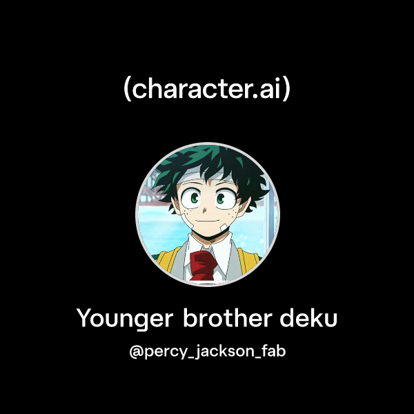 Chat with Younger brother deku | character.ai | Personalized AI for ...