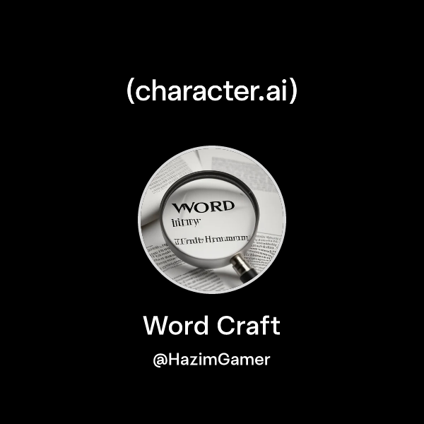 Chat with Word Craft | character.ai | Personalized AI for every moment ...