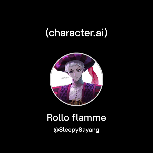 Chat with Rollo flamme | character.ai | Personalized AI for every ...