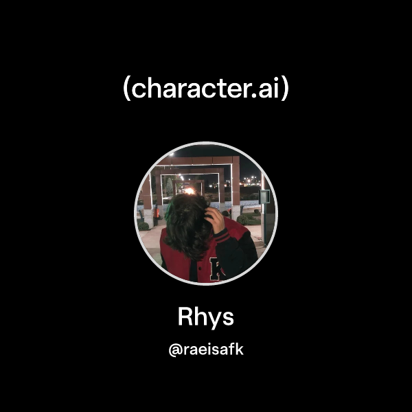 Chat with Rhys | character.ai | AI Chat, Reimagined–Your Words. Your World.