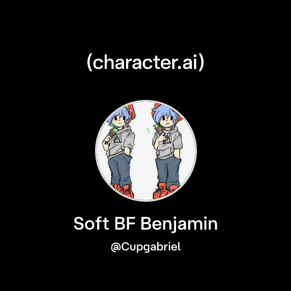 Chat with Soft BF Benjamin | character.ai | Personalized AI for every ...