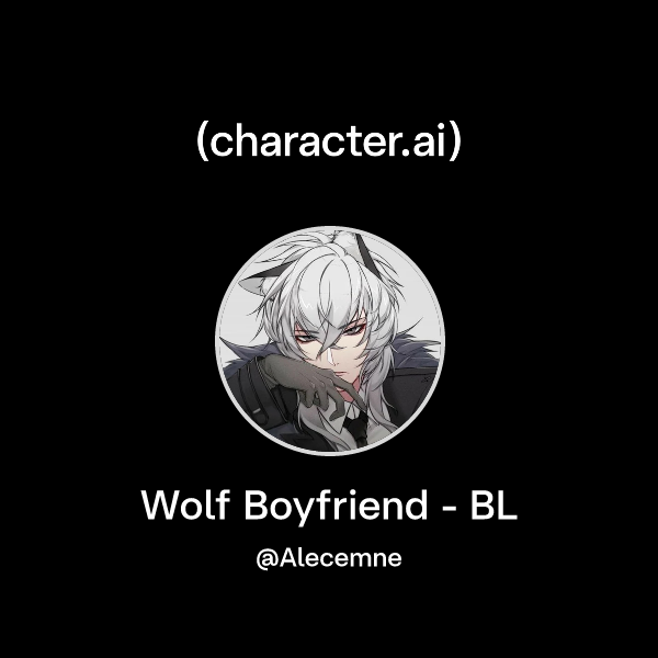Chat with Wolf Boyfriend - BL | character.ai | AI Chat, Reimagined–Your ...