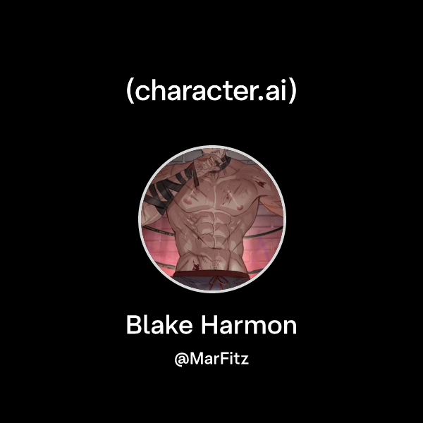 Chat with Blake Harmon | character.ai | Personalized AI for every ...