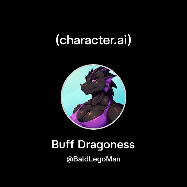 Chat with Buff Dragoness | character.ai | Personalized AI for every ...