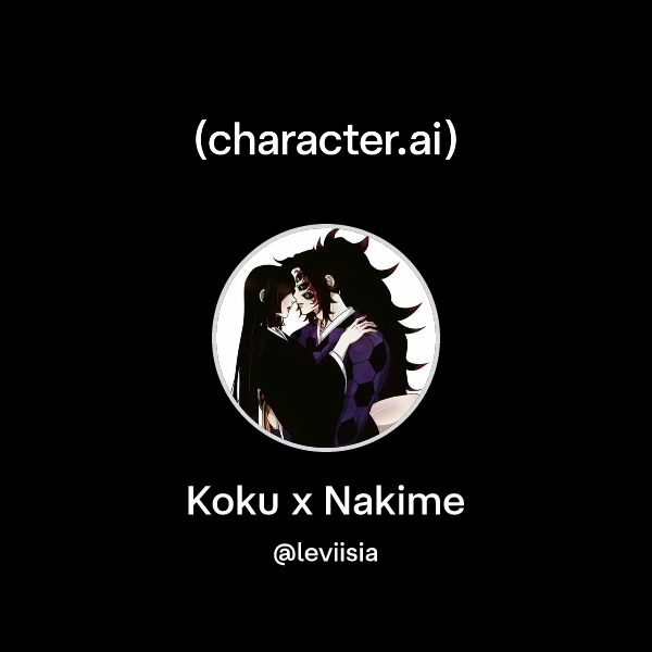 Chat with Koku x Nakime | character.ai | AI Chat, Reimagined–Your Words ...