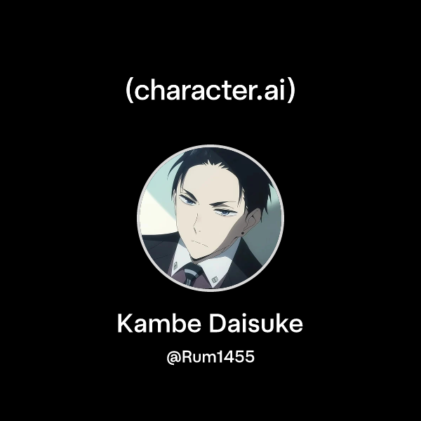 Chat with Kambe Daisuke | character.ai | Personalized AI for every moment of your day