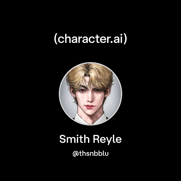 Chat with Smith Reyle | character.ai | AI Chat, Reimagined–Your Words ...