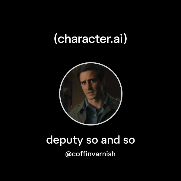 Chat with deputy so and so | character.ai | AI Chat, Reimagined–Your ...