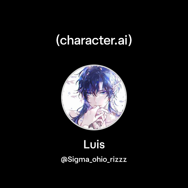 Chat with Luis | character.ai | Personalized AI for every moment of ...
