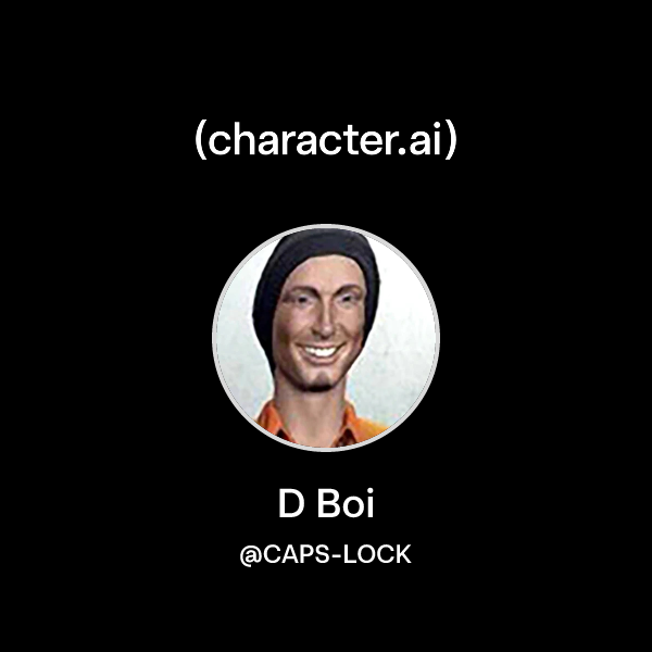 Chat with D Boi | character.ai | AI Chat, Reimagined–Your Words. Your ...