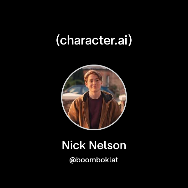 Chat with Nick Nelson | character.ai | AI Chat, Reimagined–Your Words ...