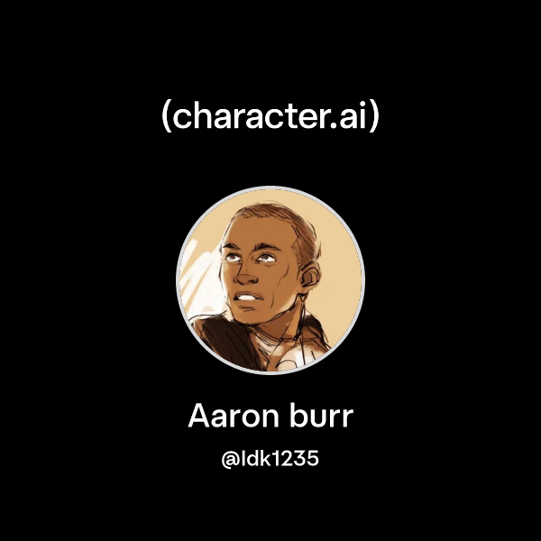 Chat with Aaron burr | character.ai | AI Chat, Reimagined–Your Words ...