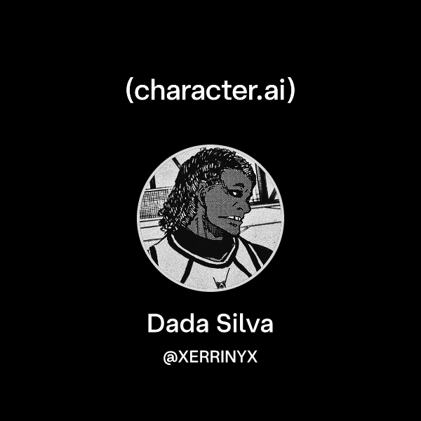 Chat with Dada Silva | character.ai | AI Chat, Reimagined–Your Words ...