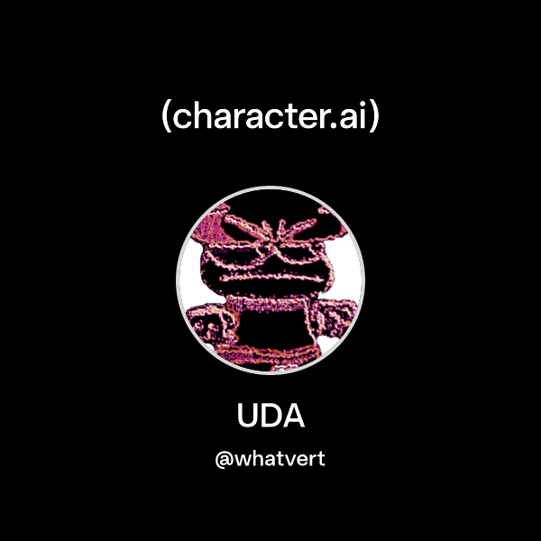Chat with UDA | character.ai | AI Chat, Reimagined–Your Words. Your World.