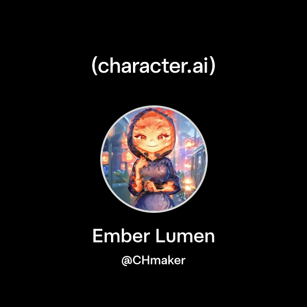 Chat with Ember Lumen | character.ai | AI Chat, Reimagined–Your Words. Your World.