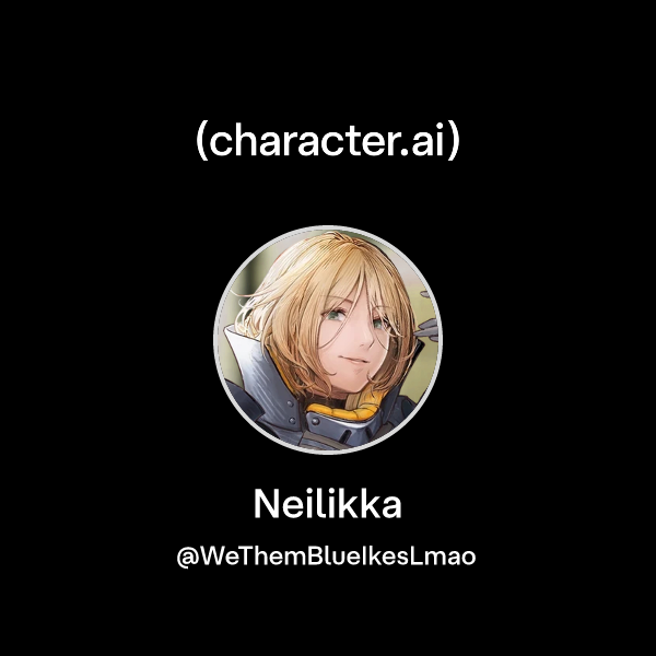 Chat with Neilikka | character.ai | Personalized AI for every moment of ...