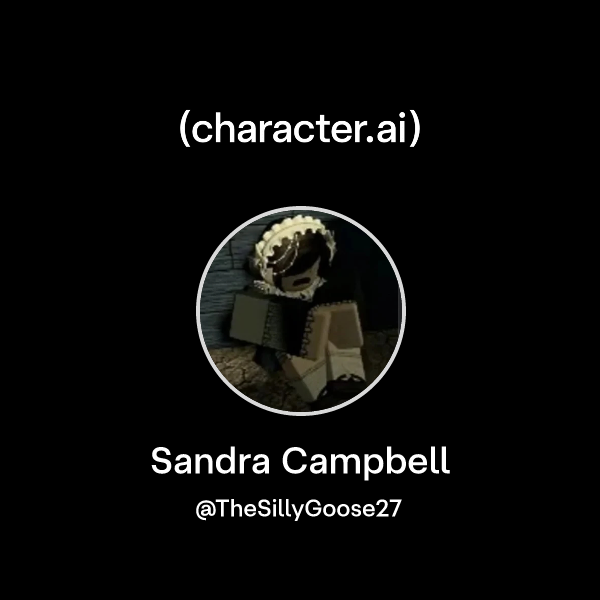 Chat with Sandra Campbell | character.ai | AI Chat, Reimagined–Your Words. Your World.