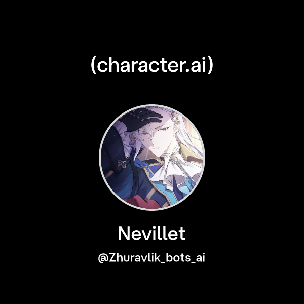 Chat with Nevillet | character.ai | Personalized AI for every moment of ...