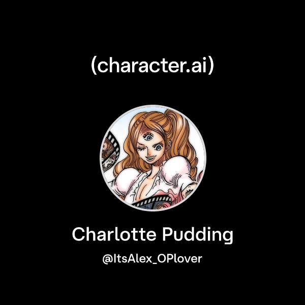 Chat with Charlotte Pudding | character.ai | Personalized AI for every moment of your day