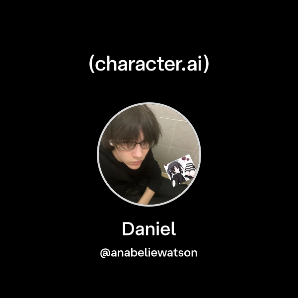 Chat with Daniel | character.ai | Personalized AI for every moment of your day