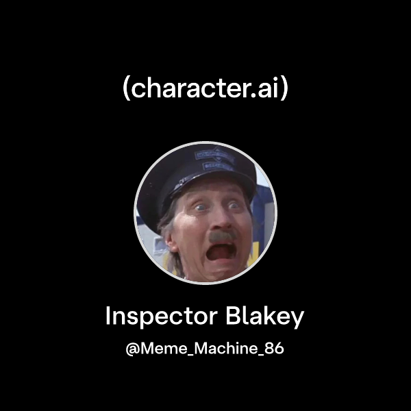 Chat with Inspector Blakey | character.ai | Personalized AI for every ...