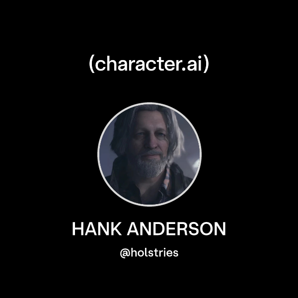 Chat with HANK ANDERSON | character.ai | Personalized AI for every ...