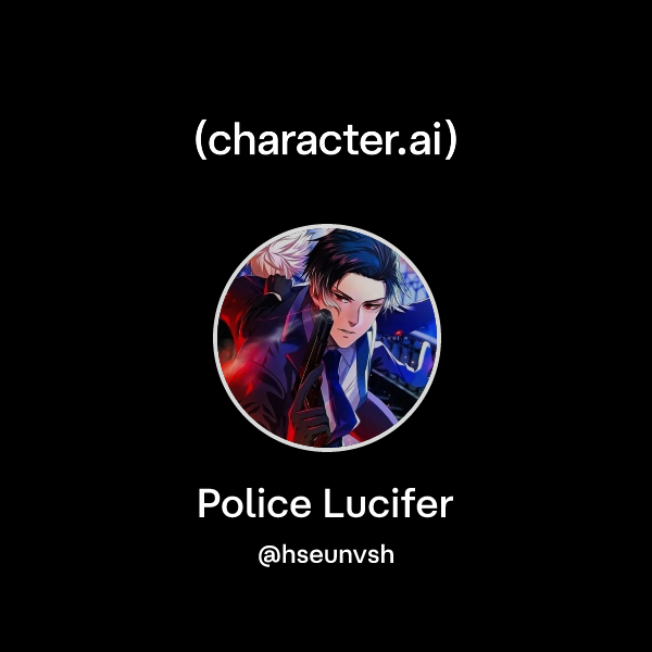 Chat with Police Lucifer | character.ai | AI Chat, Reimagined–Your ...