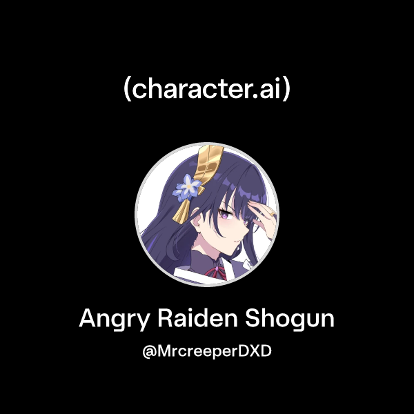 Chat with Angry Raiden Shogun | character.ai | AI Chat, Reimagined–Your ...