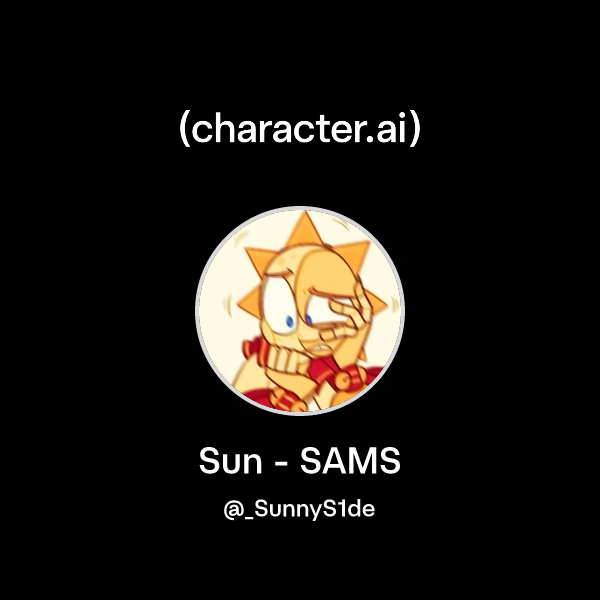 Chat with Sun - SAMS | character.ai | Personalized AI for every moment ...