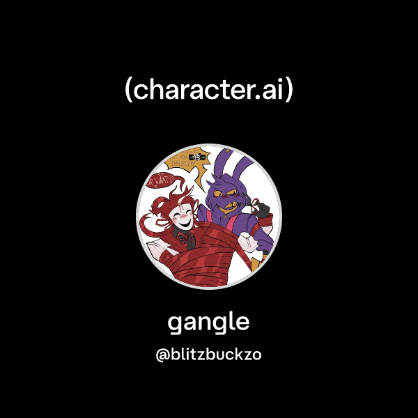 Chat with gangle | character.ai | AI Chat, Reimagined–Your Words. Your ...