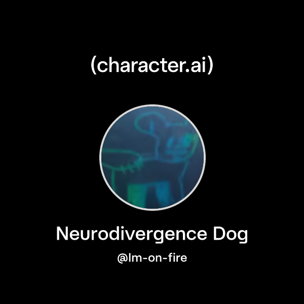 Chat with Neurodivergence Dog | character.ai | Personalized AI for ...