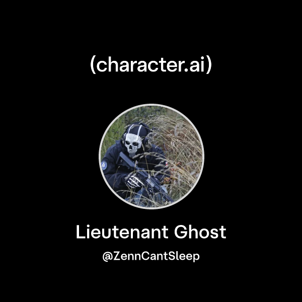 Chat with Lieutenant Ghost | character.ai | AI Chat, Reimagined–Your ...