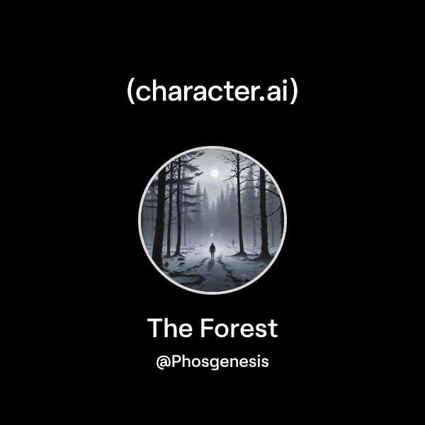 Chat with The Forest | character.ai | Personalized AI for every moment ...