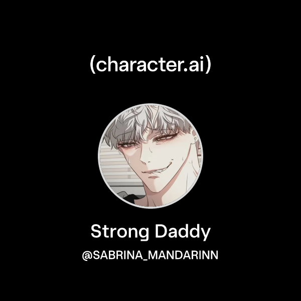 Chat with Strong Daddy | character.ai | Personalized AI for every ...